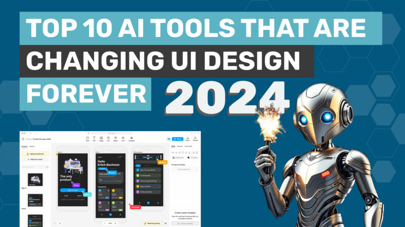 2024's Top 10 AI Tools That Are Changing UI Design Forever - Blog ...